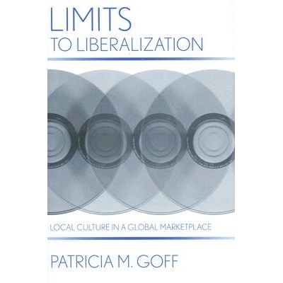 预订 Limits to Liberalization: Local Culture in a Global Marketplace 自由化局限性: 9780801444586