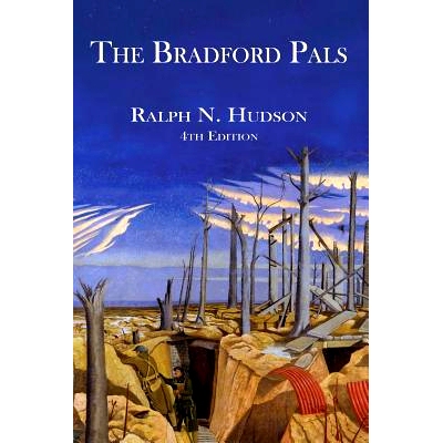预订 The Bradford Pals: A history of the 16th. & 18th. Battalions.The west Yorkshire Regiment. 1914 to 1918: 97809928465