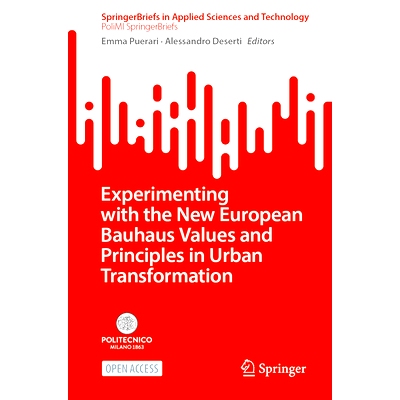 预订 Experimenting with the New European Bauhaus Values and Principles in Urban Transformation 在城市改造中尝试新的欧洲