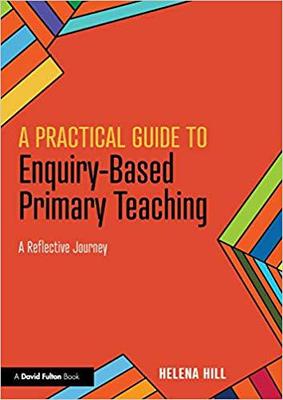 【预售】A Practical Guide to Enquiry-Based Primary Teaching