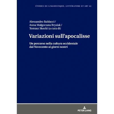 预订 Variazioni sull’apocalisse: Un percorso nella cultura occidentale dal Novecento ai giorni nostri 变化无常: 9783631