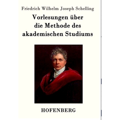 预订 Vorlesungen Uber Die Methode Des Akademischen Studiums: 9783861996651