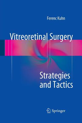 【预订】Vitreoretinal Surgery: Strategies and Tactics