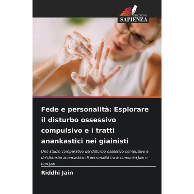 预订 Fede e personalità: Esplorare il disturbo ossessivo compulsivo e i tratti anankastici nei giainisti: 9786209452420