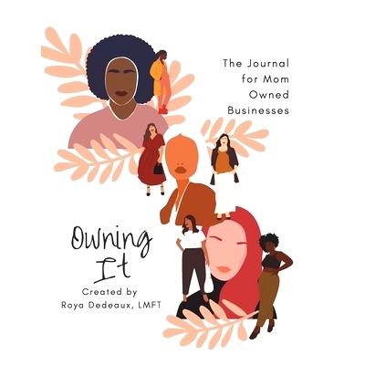 预订 Owning It: The Journal for Mom Owned Businesses: 9798525234314