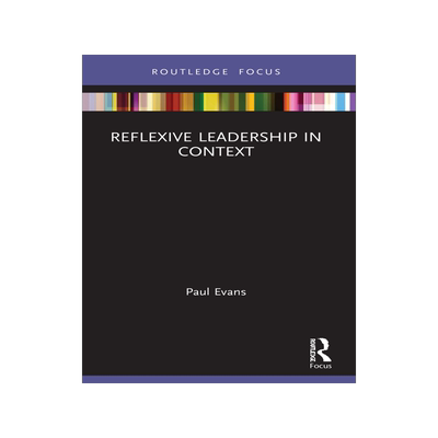 [预订]Reflexive Leadership in Context 9780367511173