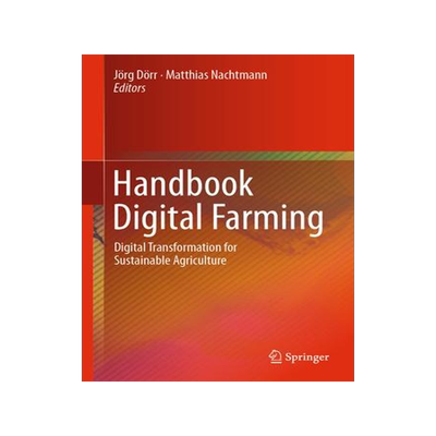 [预订]Handbook Digital Farming: Digital Transformation for Sustainable Agriculture 9783662643778