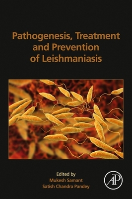 【预订】Pathogenesis, Treatment and Prevention of Leishmaniasis 9780128228005
