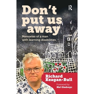 预订 Don’t Put Us Away: Memories of a Man with Learning Disabilities 不要把我们赶走：有学习障碍者的回忆: 9781041055167