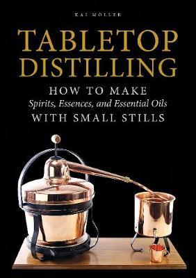 【预订】Tabletop Distilling