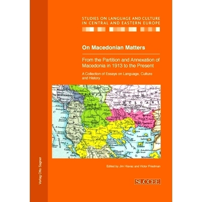预订 On Macedonian Matters: from the Partition and Annexation of Macedonia in 1913 to the Present: A Collection of Essay