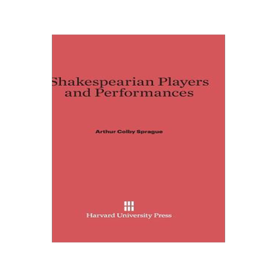 [预订]Shakespearian Players and Performances 9780674365216