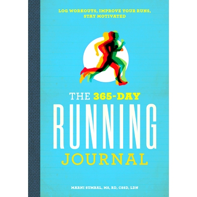 预订 The 365-Day Running Journal: Log Workouts, Improve Your Runs, Stay Motivated: 9781641527613