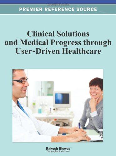 【预订】Clinical Solutions and Medical Progress through User-Driven ...