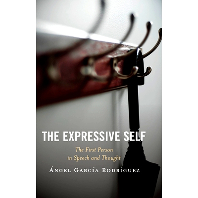 预订 The Expressive Self: The First Person in Speech and Thought 表达自我:说话和思考的*人: 9781666916751