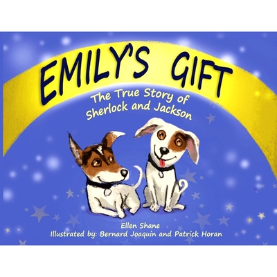 预订 Emily’s Gift: The True Story of Sherlock and Jackson: 9781950936359