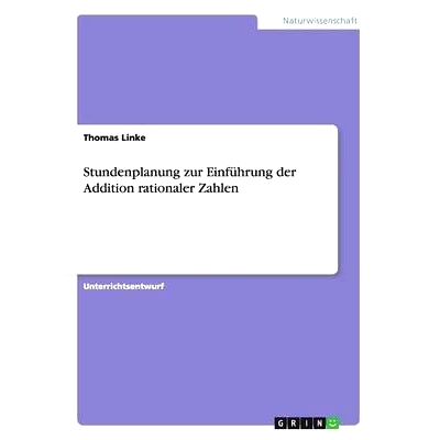预订 Stundenplanung Zur Einfuhrung Der Addition Rationaler Zahlen: 9783656548416