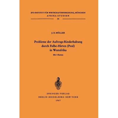 预订 Probleme der Auftrags-Rinderhaltung durch Fulbe-Hirten (Peul) in Westafrika: Motivationen und Meinungen im Hinblick