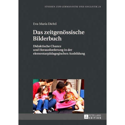 预订 Das zeitgenössische Bilderbuch: Didaktische Chance und Herausforderung in der elementarpädagogischen Ausbildung:
