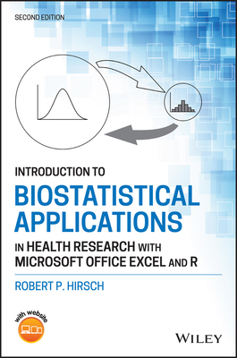 【预订】Introduction to Biostatistical Applications in Health Research with Microsoft Office Excel and R, Second E...
