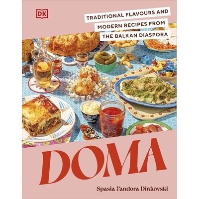 预订 Doma: Traditional Flavours and Modern Recipes from the Balkan Diaspora: Traditional Flavours and Modern Recipes fro