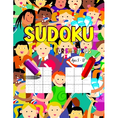 预订 Sudoku for smart kids ages 8-12: 100 sudoku puzzles including 9X9’s and 6X6’s - activity puzzle book for kids age