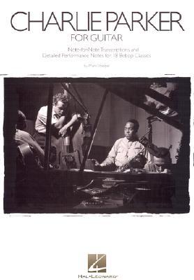 【预订】Charlie Parker for Guitar: Note-For-Note Transcriptions and Detailed Performance Notes for 18 Bebop Classics