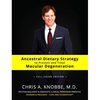 预订 Ancestral Dietary Strategy to Prevent and Treat Macular Degeneration: Full-Color Hardcover Edition: 9780578579542