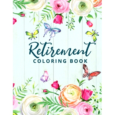 预订 Retirement Coloring Book: Happy Retirement Gift for Women with Fun and Relaxing Retirement Themed Coloring Pages: 9