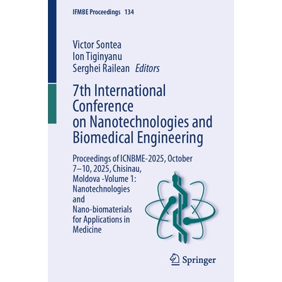 预订 7th International Conference on Nanotechnologies and Biomedical Engineering Proceedings of ICNBME-2025, October 7–