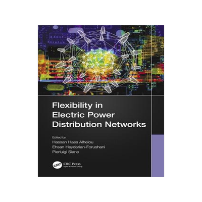 [预订]Flexibility in Electric Power Distribution Networks 9780367641443