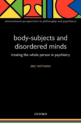 【预订】Body-Subjects and Disordered Minds