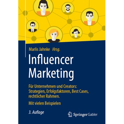 预订 Influencer Marketing: Für Unternehmen und Creators: Strategien, Erfolgsfaktoren, Best Cases, rechtlicher Rahmen. M
