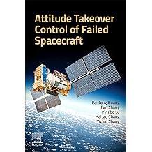 预订 Attitude Takeover Control of Failed  Spacecraft故障航天器的姿态接管控制9780443247446