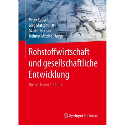 预订 Rohstoffwirtschaft und gesellschaftliche Entwicklung Die nächsten 50 Jahre 9783662488546