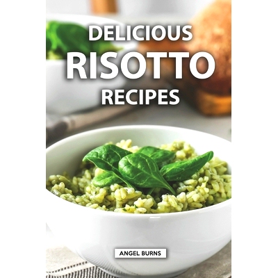预订 Delicious Risotto Recipes: 9781686250736