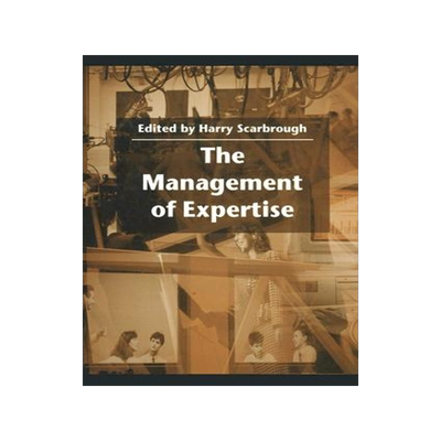 [预订]The Management of Expertise 9780333568705