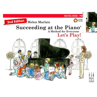 预订 Succeeding at the Piano, Recital Book - Preparatory (2nd Edition): 9781619281561