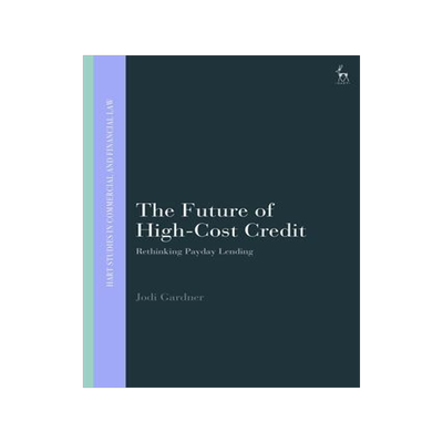 [预订]The Future of High-Cost Credit: Rethinking Payday Lending 9781509961429