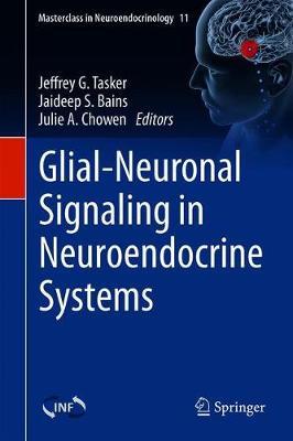 【预订】Glial-Neuronal Signaling in Neuroendocrine Systems