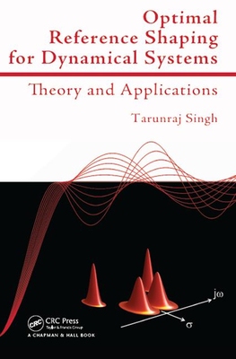 【预订】Optimal Reference Shaping for Dynamical Systems