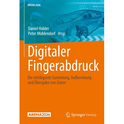 预订 Digitaler Fingerabdruck Die intelligente Sammlung, Aufbereitung und Übergabe von Daten 9783662698013