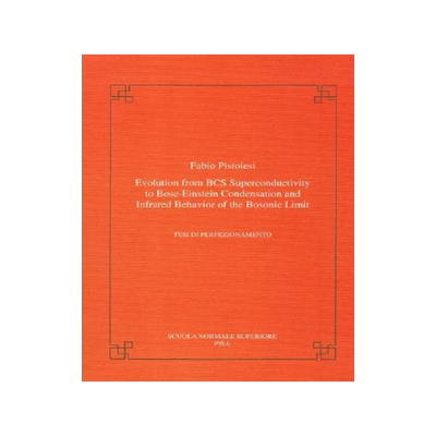 预订 Evolution from BCS super-conductivity to Bose-Einstein condensation and infrared behavior of the bosonic limit