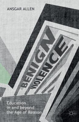 【预订】Benign Violence: Education in and beyond the Age of Reason