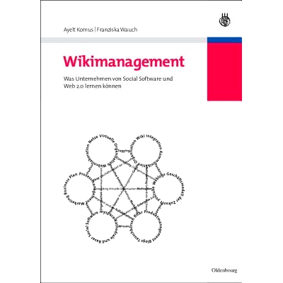 预订 Wikimanagement: Was Unternehmen von Social Software und Web 2.0 lernen können: 9783486583243