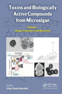 【预订】Toxins and Biologically Active Compounds from Microalgae, Volume 1