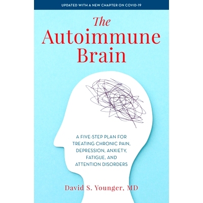 预订 The Autoimmune Brain: A Five-Step Plan for Treating Chronic Pain, Depression, Anxiety, Fatigue, and Attention Disor