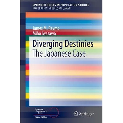 预订 Diverging Destinies: The Japanese Case 背离的命运：日本案例: 9789811001840