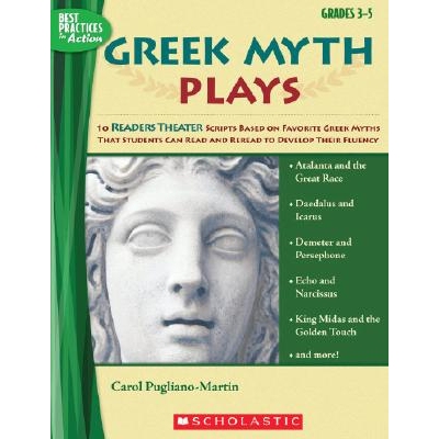 预订 Greek Myth Plays, Grades 3-5 10 Readers Theater Scripts Based on Favorite Greek Myths That Students Can Read and Re