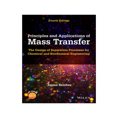 预订 Principles And Applications Of Mass Transfer - The Design Of Separation Processes For Chemical And Biochemical E